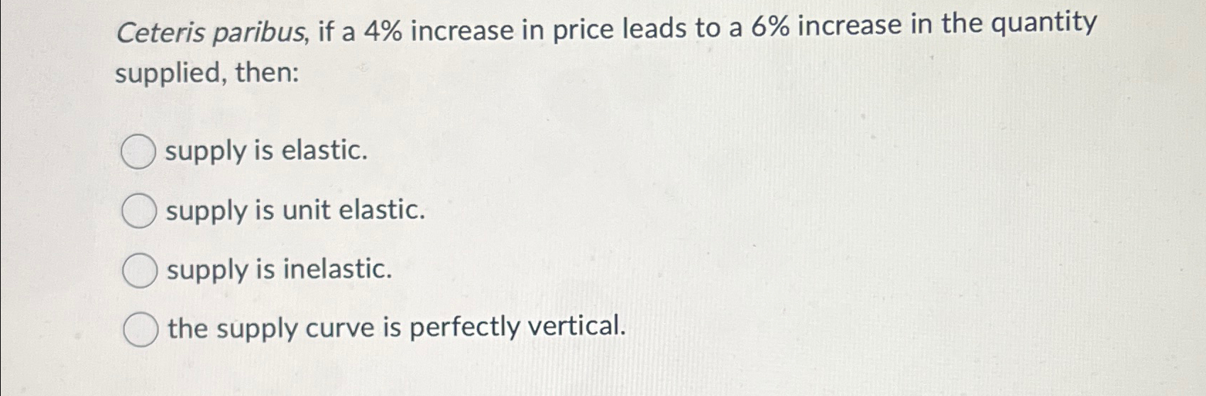 Solved Ceteris paribus, if a 4% ﻿increase in price leads to | Chegg.com
