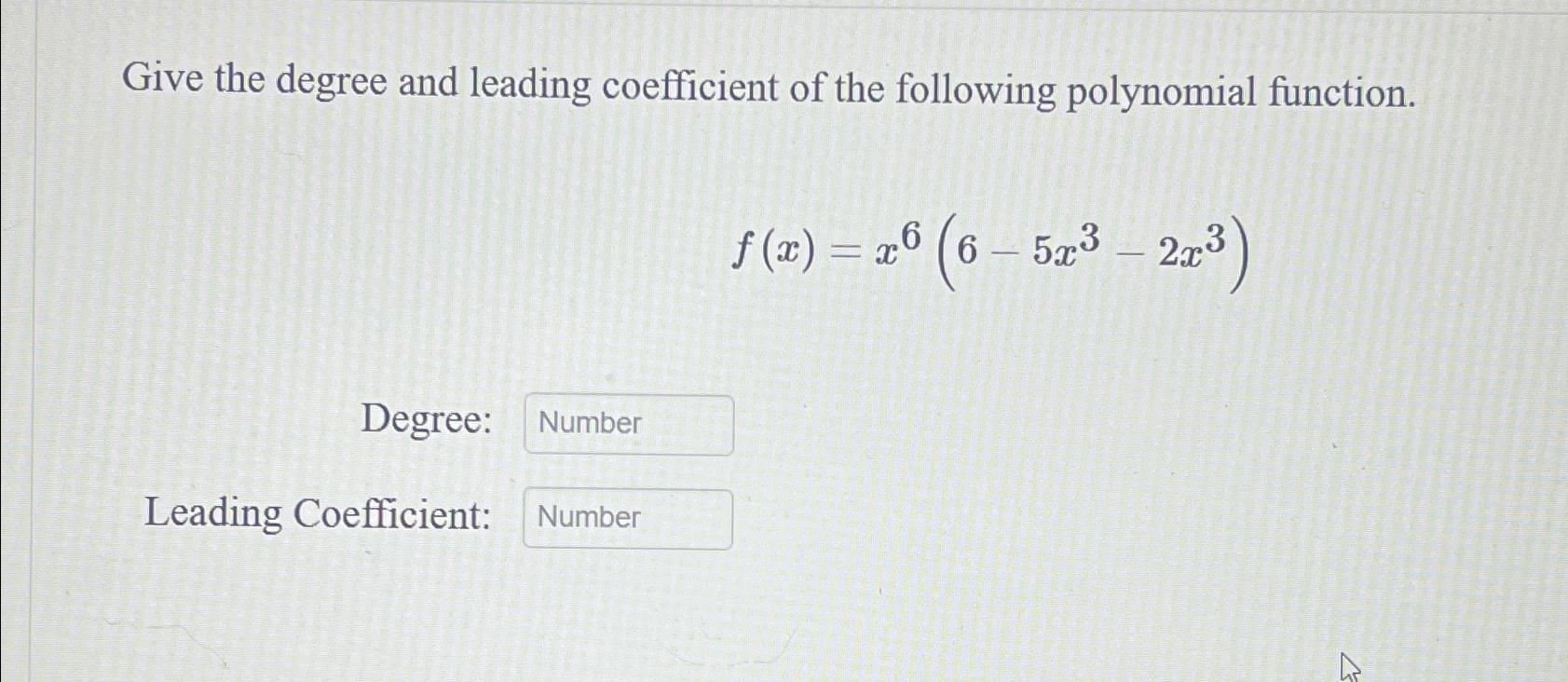 Solved Give the degree and leading coefficient of the | Chegg.com