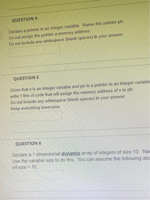 Solved QUESTION 4 Declare a pointer to an integer variable. | Chegg.com
