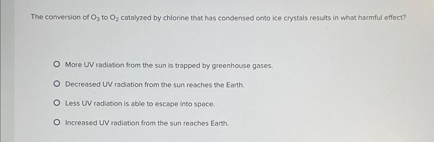 Solved The conversion of O3 ﻿to O2 ﻿catalyzed by chlorine | Chegg.com