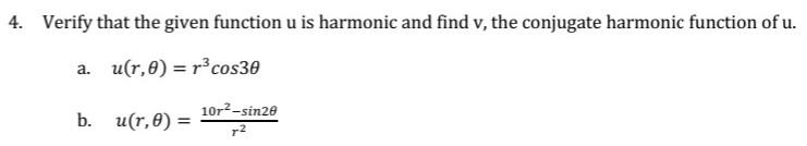 Solved 4. Verify that the given function u is harmonic and | Chegg.com