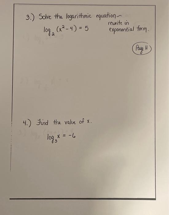Solved 3.) Solve the logarithmic equation log2(x2−4)=5 | Chegg.com