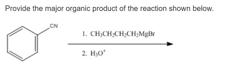 Solved Provide the major organic product of the reaction | Chegg.com