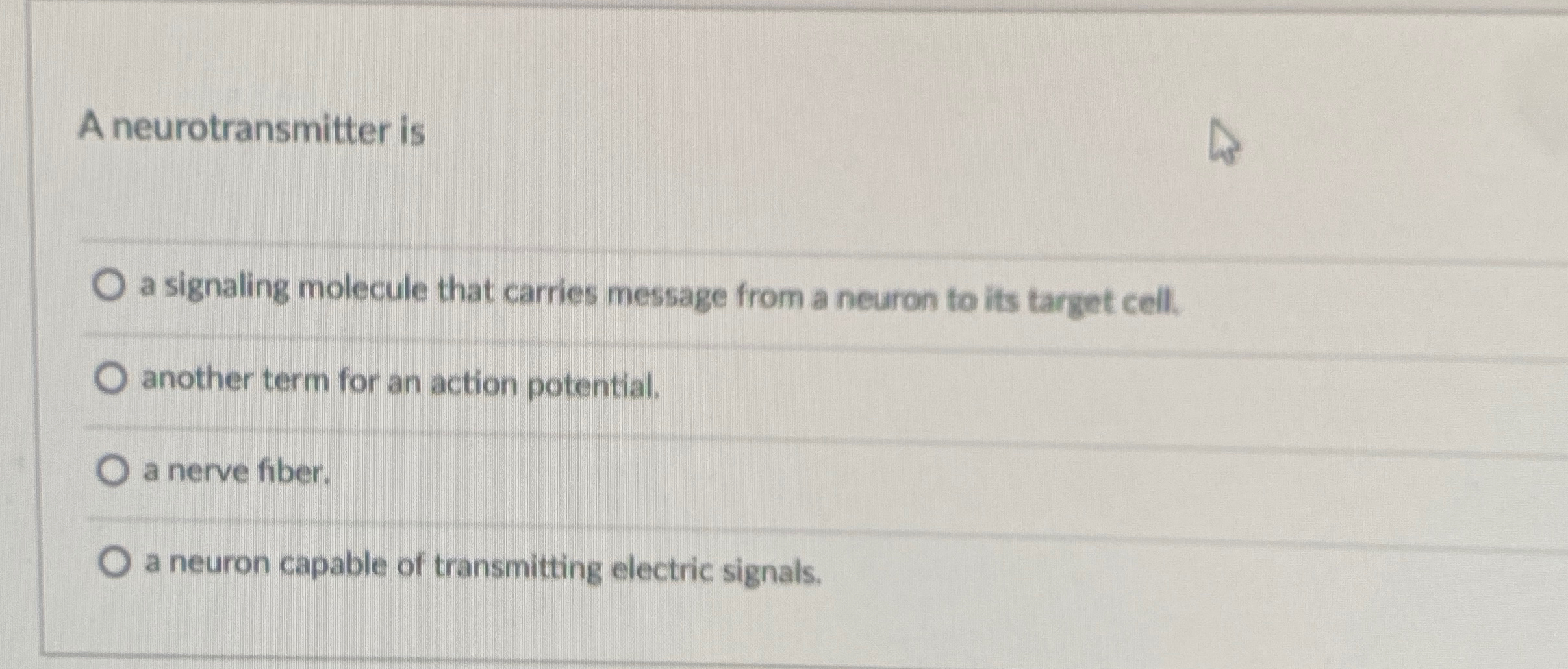 Solved A neurotransmitter isa signaling molecule that | Chegg.com