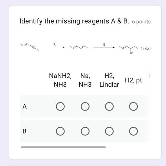Solved Identify the missing reagents A&B.6 pointsIdentify | Chegg.com