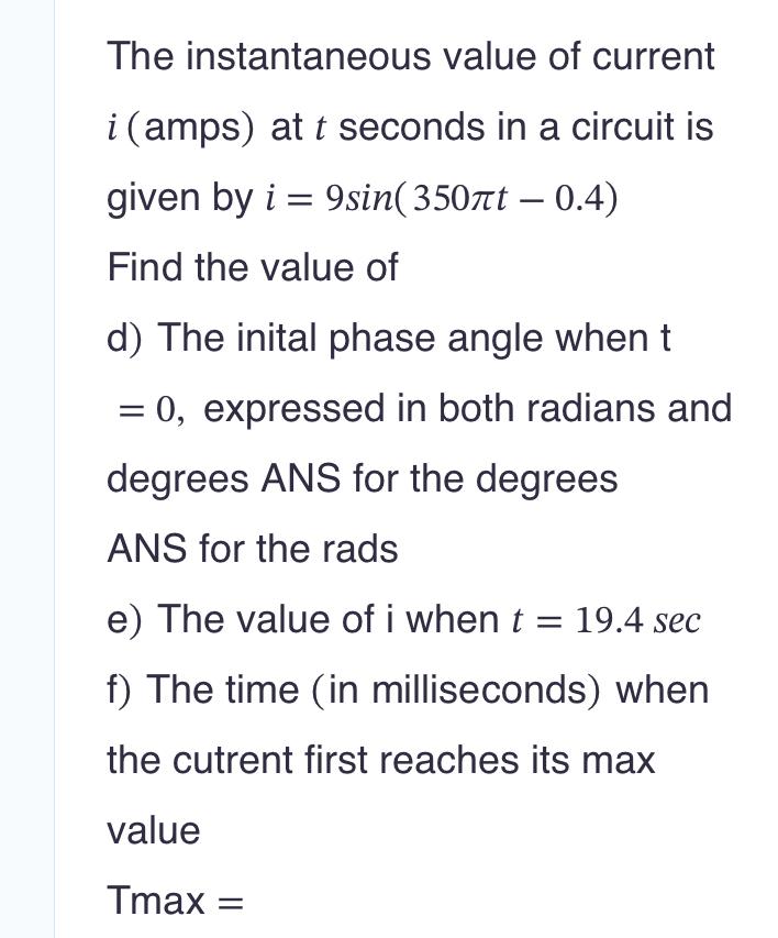 Solved The instantaneous value of current i (amps) ﻿at t | Chegg.com
