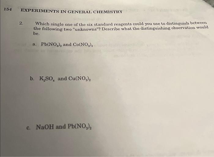 Solved 154 EXPERIMENTS IN GENERAL CHEMISTRY 2. Which single | Chegg.com
