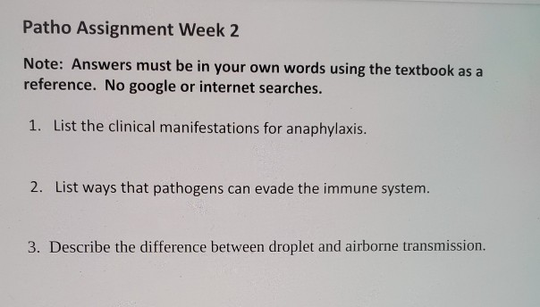 Solved Patho Assignment Week 2 Note: Answers must be in your | Chegg.com