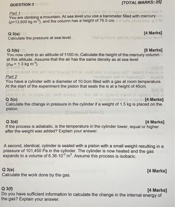 Solved QUESTION 3 [TOTAL MARKS: 25] Part 1 You are climbing | Chegg.com