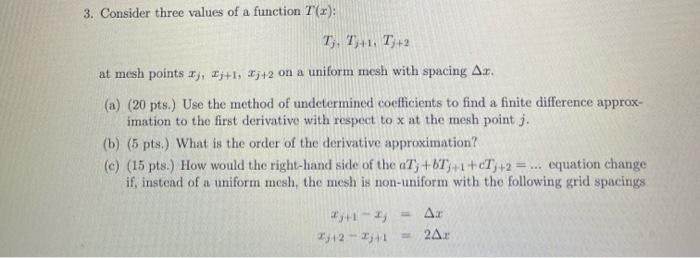 Solved 3. Consider three values of a function T(x) : | Chegg.com