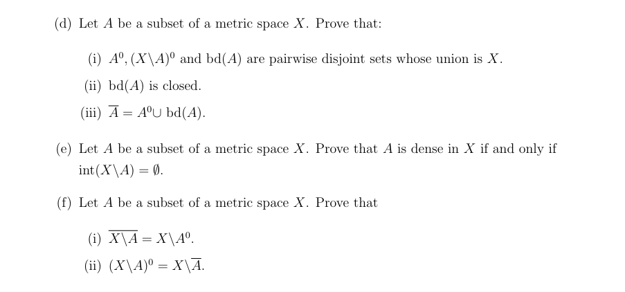 Solved (d) ﻿Let A ﻿be a subset of a metric space x. ﻿Prove | Chegg.com