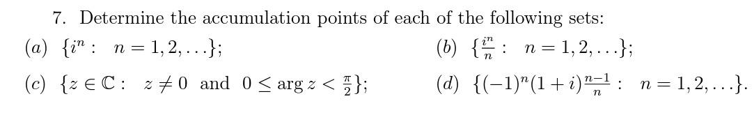 Solved 7. Determine the accumulation points of each of the | Chegg.com