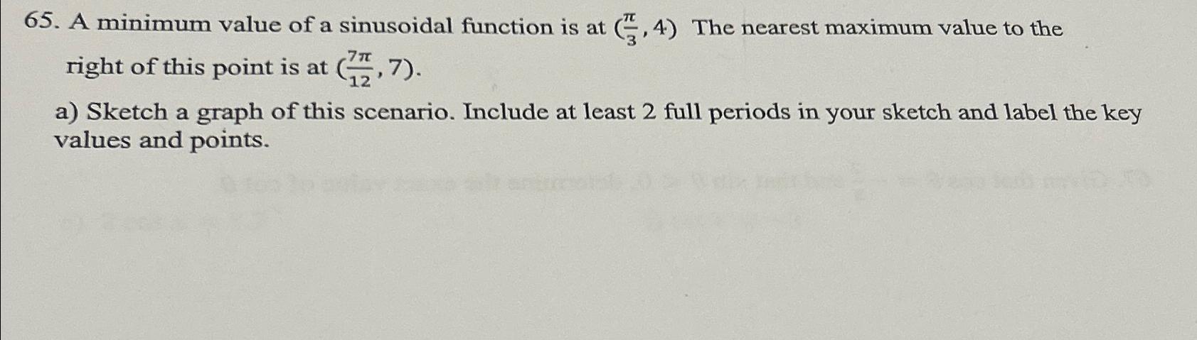 A minimum value of a sinusoidal function is at (π3,4) | Chegg.com