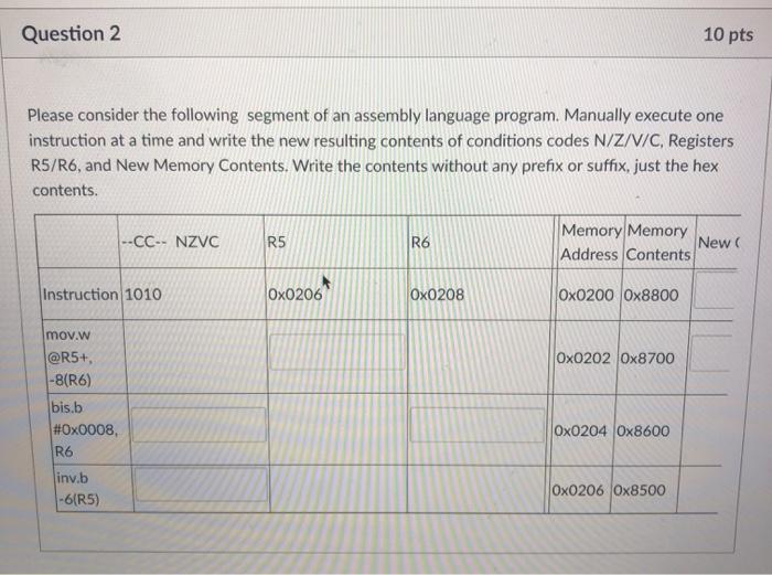 Solved Question 2 10 pts Please consider the following | Chegg.com