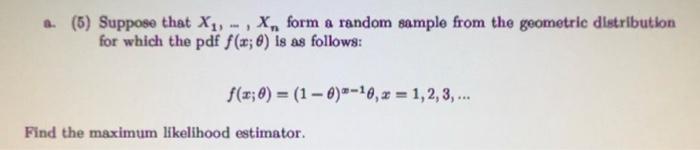 a. (5) Suppose that X1,…,Xn form a random sample from | Chegg.com