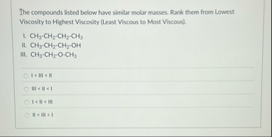Solved The compounds listed below have similar molar masses. | Chegg.com