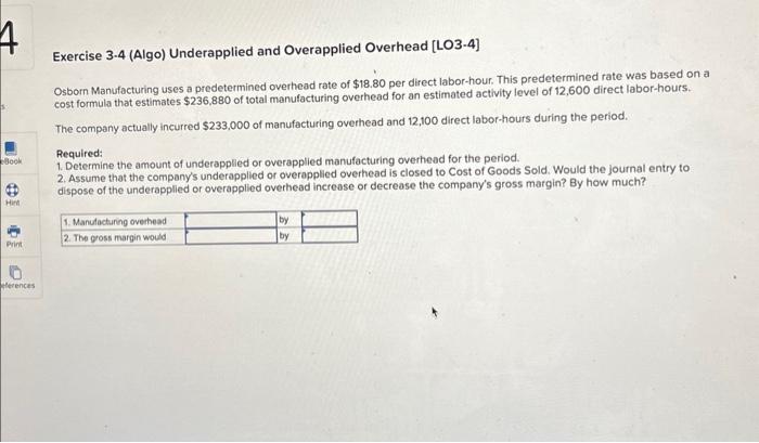 Solved Exercise 3-4 (Algo) Underapplied and Overapplied | Chegg.com