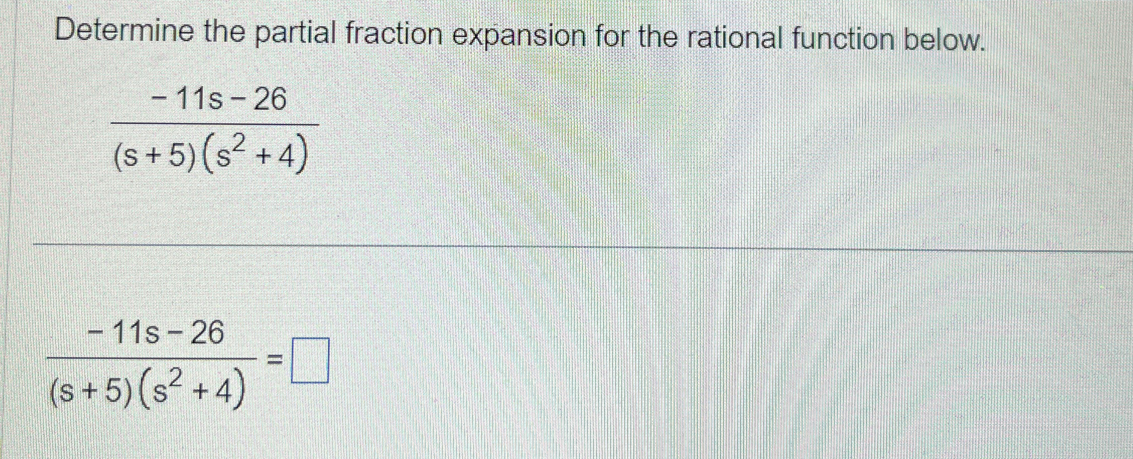 Solved Determine the partial fraction expansion for the | Chegg.com