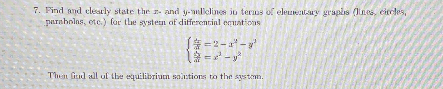 Find and clearly state the x - ﻿and y-nullclines in | Chegg.com