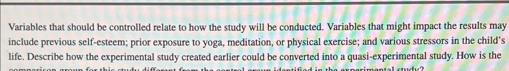 Solved Variables that should be controlled relate to how the | Chegg.com