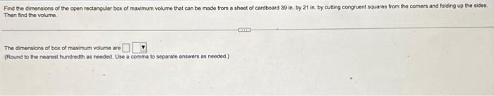 Solved Find the dimensions of the open rectangular box of | Chegg.com