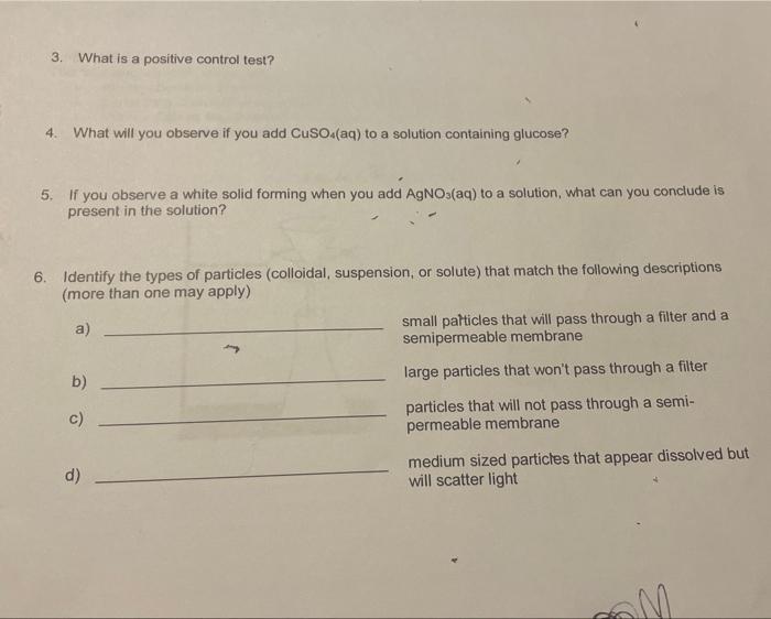 Solved 3. What is a positive control test? 4. What will you | Chegg.com