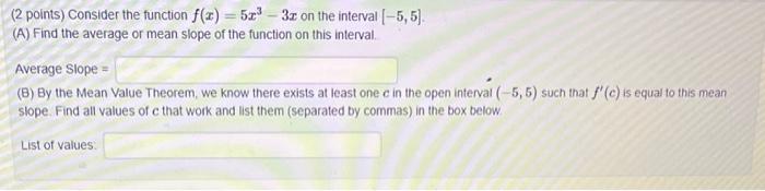 Solved ( 2 points) Consider the function f(x)=5x3−3x on the | Chegg.com