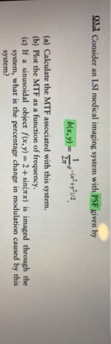 03.2 Consider an LSI medical imaging system with PSF | Chegg.com