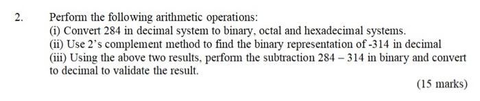 Solved 2. Perform the following arithmetic operations: (1) | Chegg.com