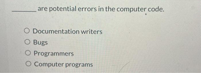 Solved are potential errors in the computer code. | Chegg.com