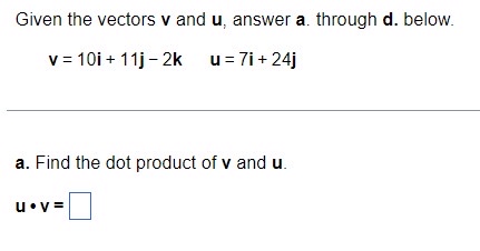 Solved Given the vectors v ﻿and u, ﻿answer a. ﻿through d. | Chegg.com