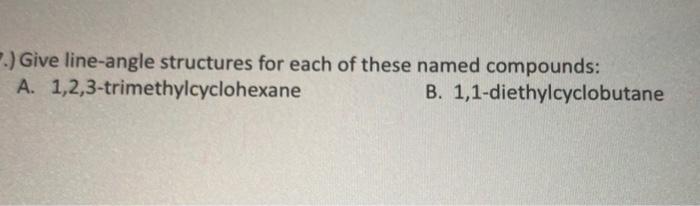 Solved .) Give line-angle structures for each of these named | Chegg.com