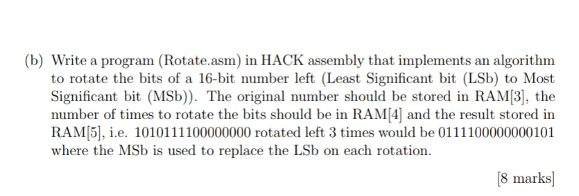 Solved (b) ﻿Write a program (Rotate.asm) ﻿in HACK assembly | Chegg.com