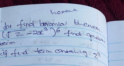 Solved (b) ﻿find binomial theorem (22-2x3)6 ﻿find general | Chegg.com