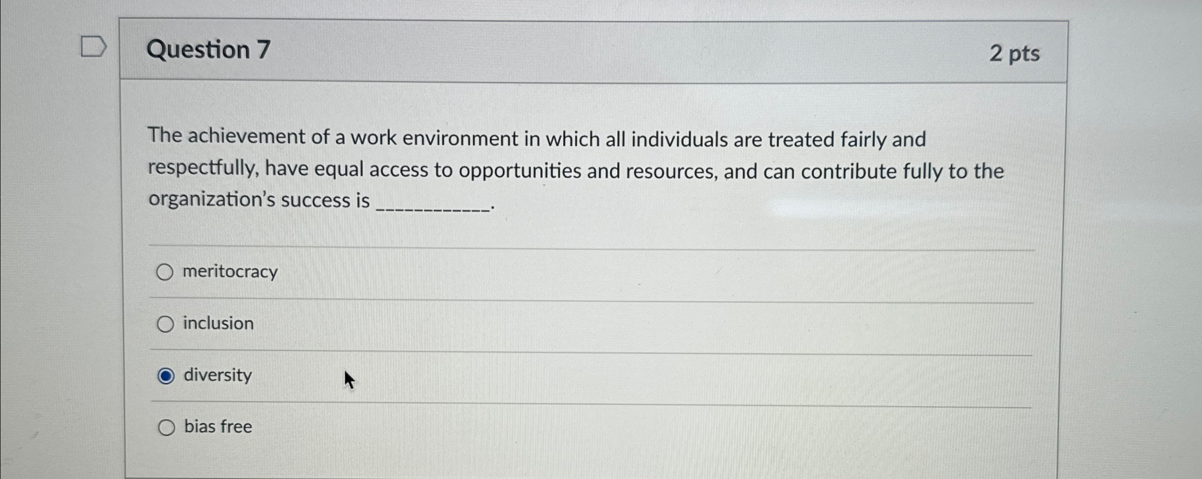 Solved Question 72 ﻿ptsThe achievement of a work environment | Chegg.com