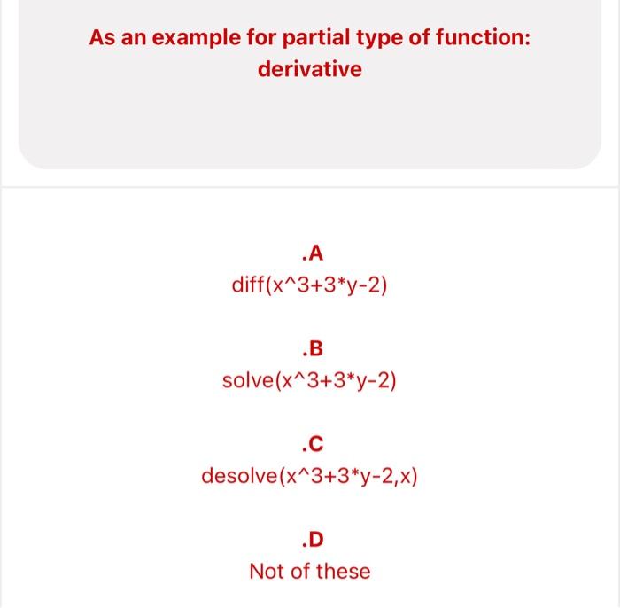 Solved As an example for partial type of function: | Chegg.com