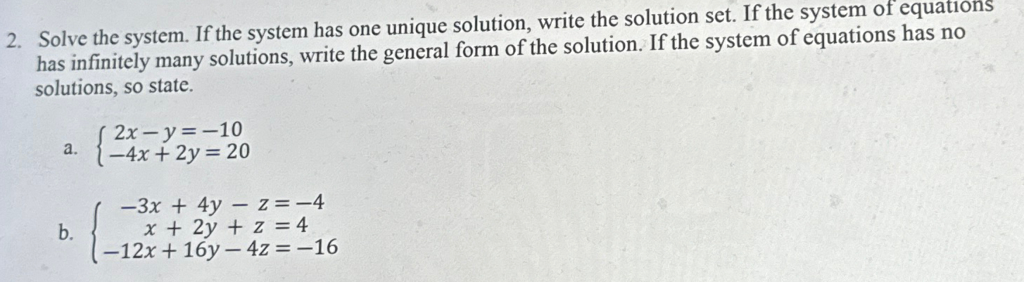 Solved Solve the system. If the system has one unique | Chegg.com