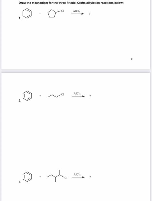 Solved Draw the mechanism for the three Friedel-Crafts | Chegg.com