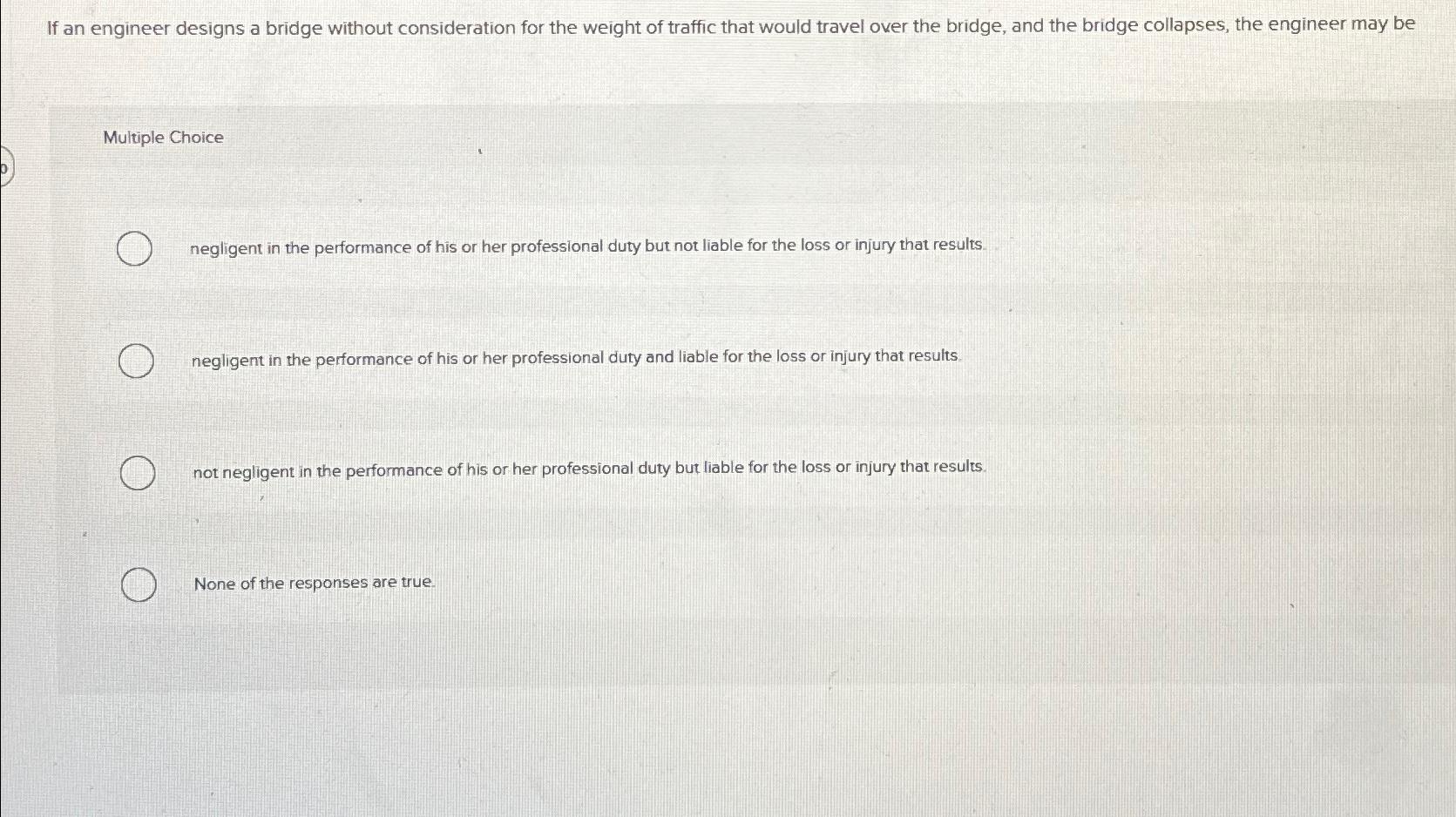 Solved If an engineer designs a bridge without consideration | Chegg.com