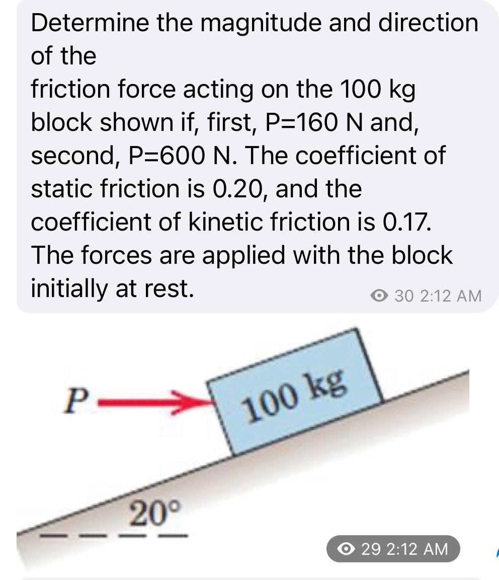 Solved Determine the magnitude and direction of the friction | Chegg.com