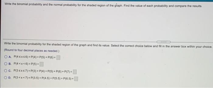 Solved Write the binomial probability and the normal | Chegg.com