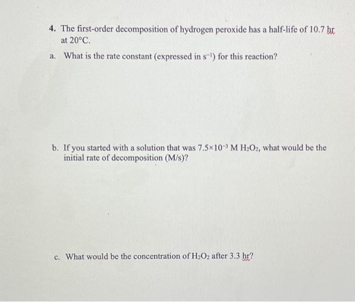 4. The first-order decomposition of hydrogen peroxide | Chegg.com