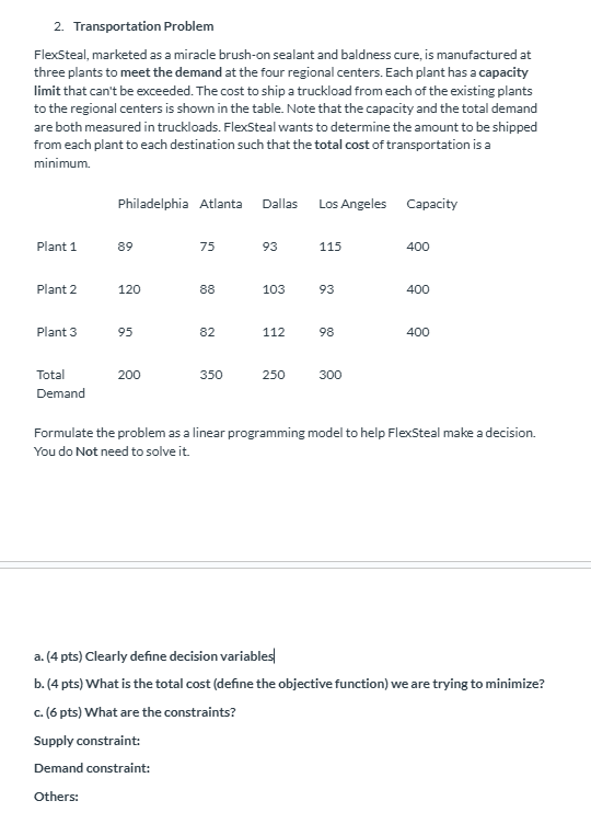 Solved 2. ﻿Transportation ProblemFlexSteal, marketed as a | Chegg.com