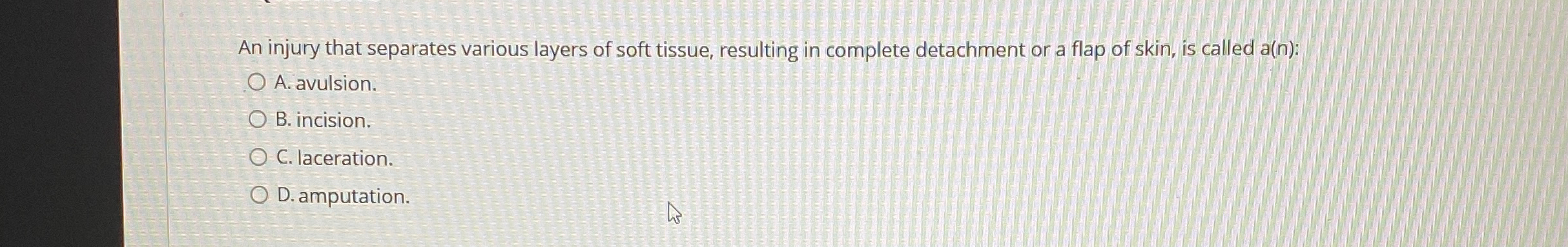 Solved An injury that separates various layers of soft | Chegg.com