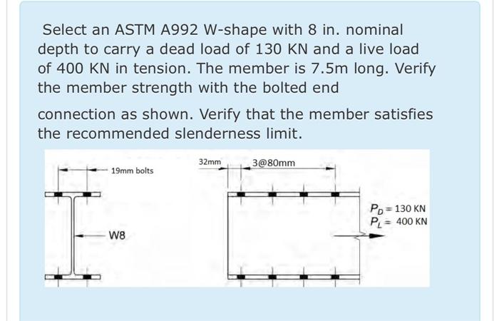 Solved Select an ASTM A992 W-shape with 8 in. nominal depth | Chegg.com