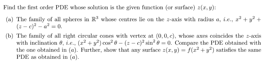 Solved Find the first order PDE whose solution is the given | Chegg.com
