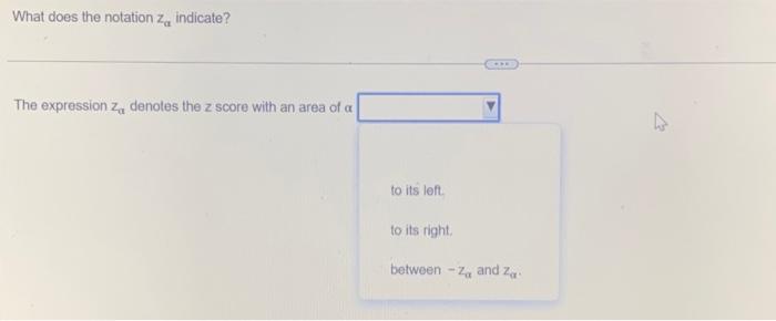 Solved What does the notation zα indicate? The expression zα | Chegg.com