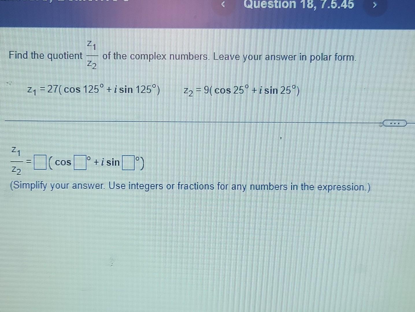 Solved Find the quotient z2z1 of the complex numbers. Leave | Chegg.com