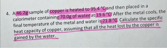 Solved 4. A 46.2 g sample of copper is heated to 95.4∘C and | Chegg.com
