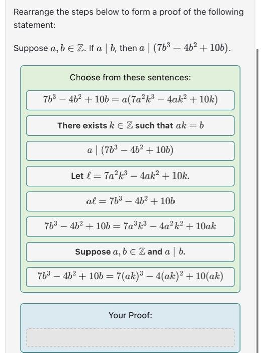 Solved Rearrange the steps below to form a proof of the | Chegg.com